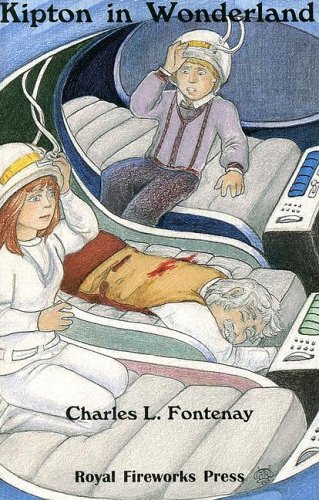 Kipton in Wonderland (Kipton Chronicles): Fontenay, Charles L ...