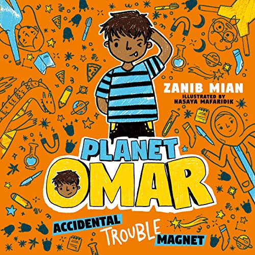 Accidental Trouble Magnet: Planet Omar, Book 1 : Zanib Mian, Waleed ...