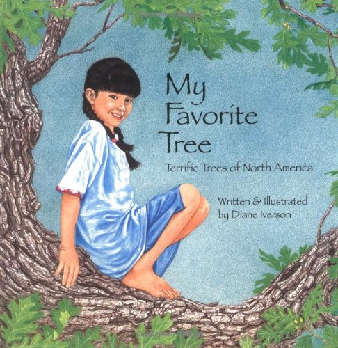 My Favorite Tree: Terrific Trees of North America (Sharing Nature With ...