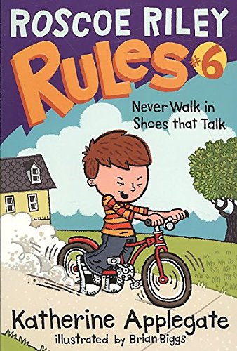 Roscoe Riley Rules #6: Never Walk in Shoes That Talk: 9780062392534 ...