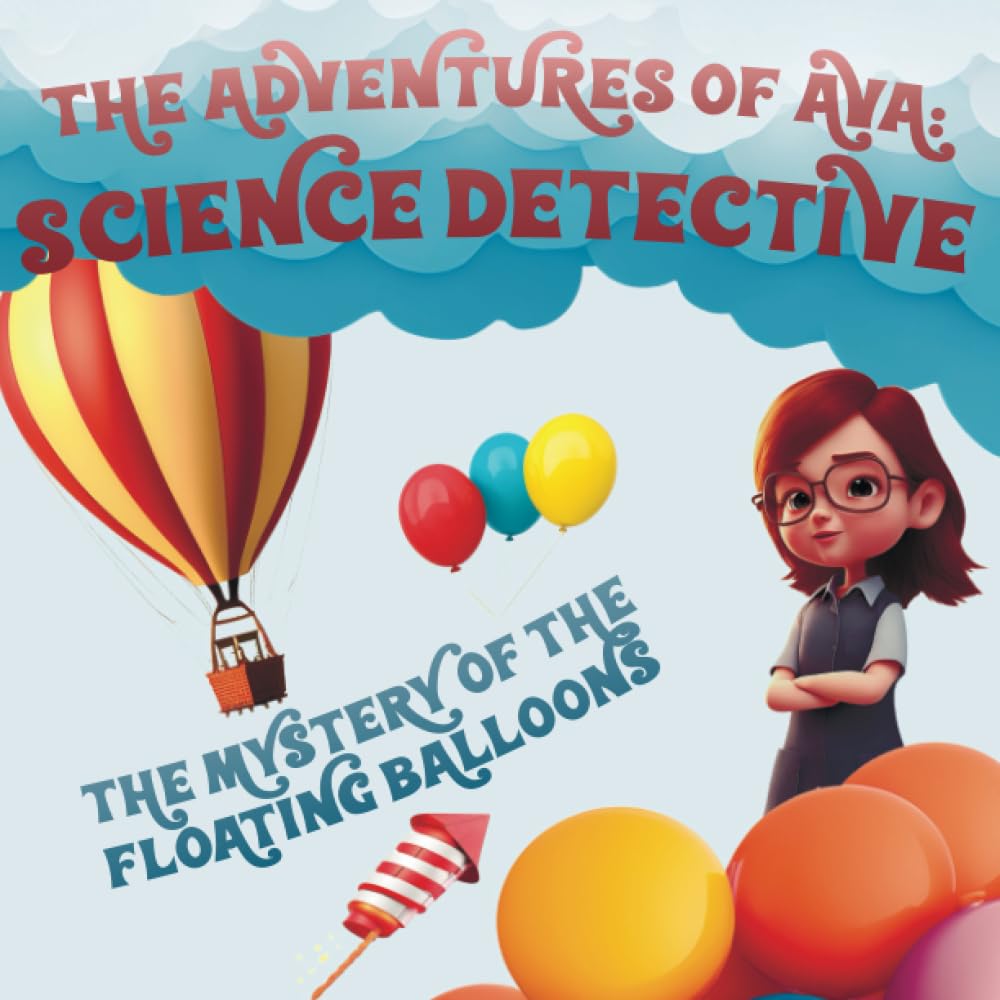 Amazon.com: The Adventures of Ava: Science Detective - The Mystery of ...