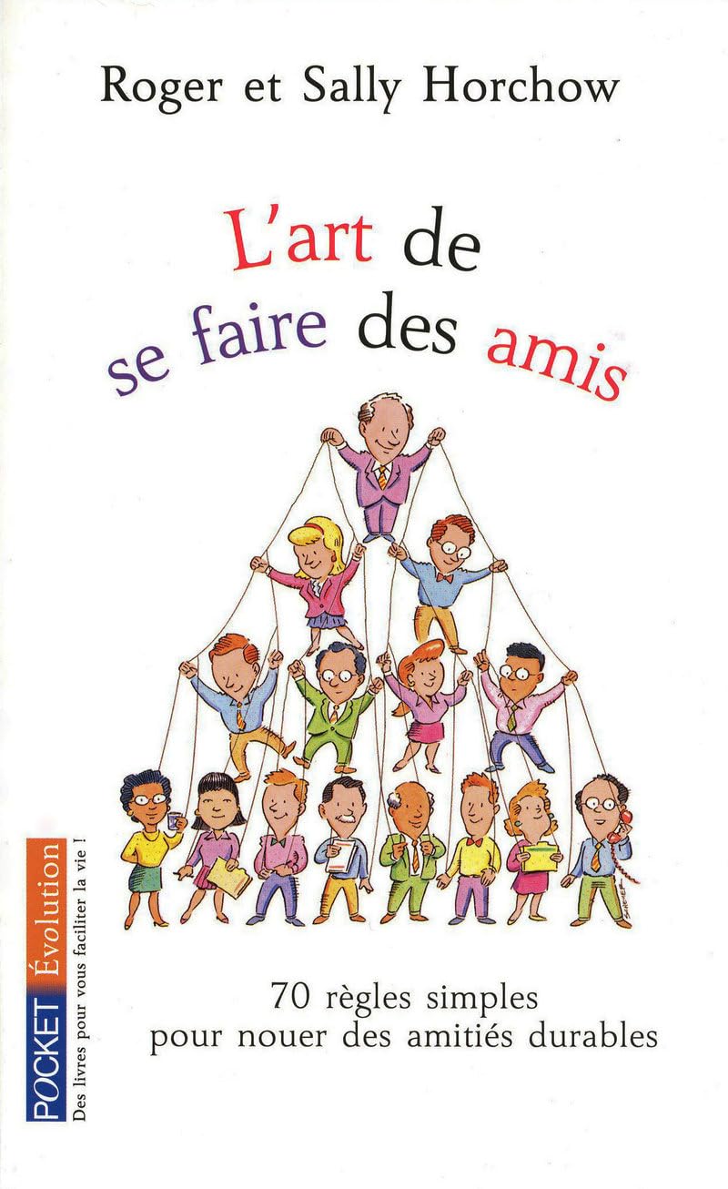 Amazon.com: L'art de se faire des amis: 9782266169110: Roger Horchow ...