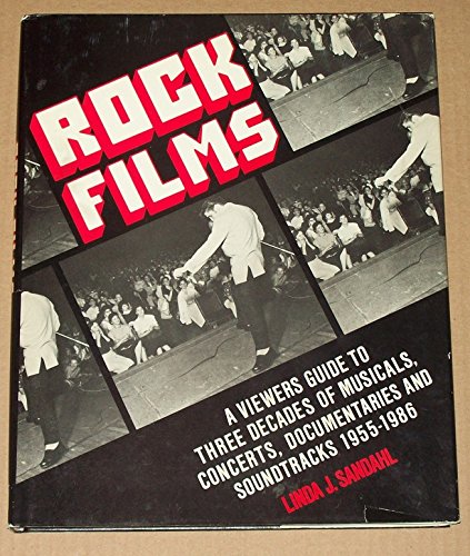 Rock films: A viewer's guide to three decades of musicals, concerts ...