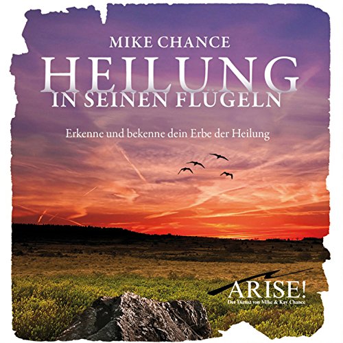 Heilung in Seinen Flügeln von Mike Chance bei Amazon Music - Amazon.de