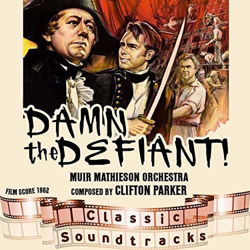 Play Damn the Defiant! (Film Score 1962) by Muir Mathieson Orchestra on ...