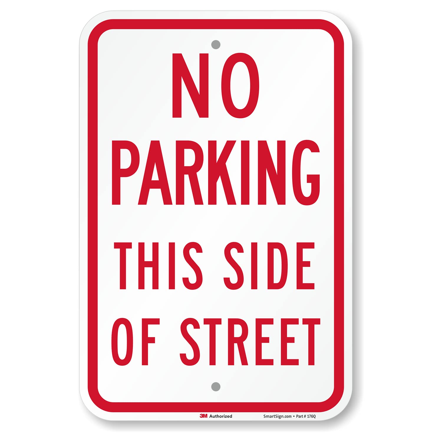 SmartSign 18 x 12 inch “No Parking - This Side Of Street” Metal Sign ...