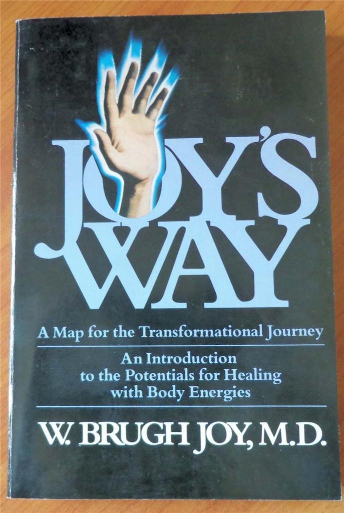 Joy's Way: Joy, W. Brugh: 9780874770841: Amazon.com: Books