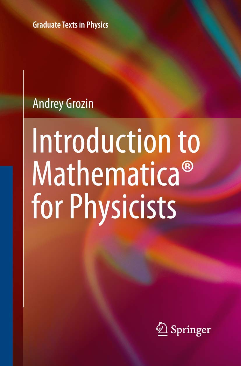 Amazon.com: Introduction to Mathematica® for Physicists (Graduate Texts ...