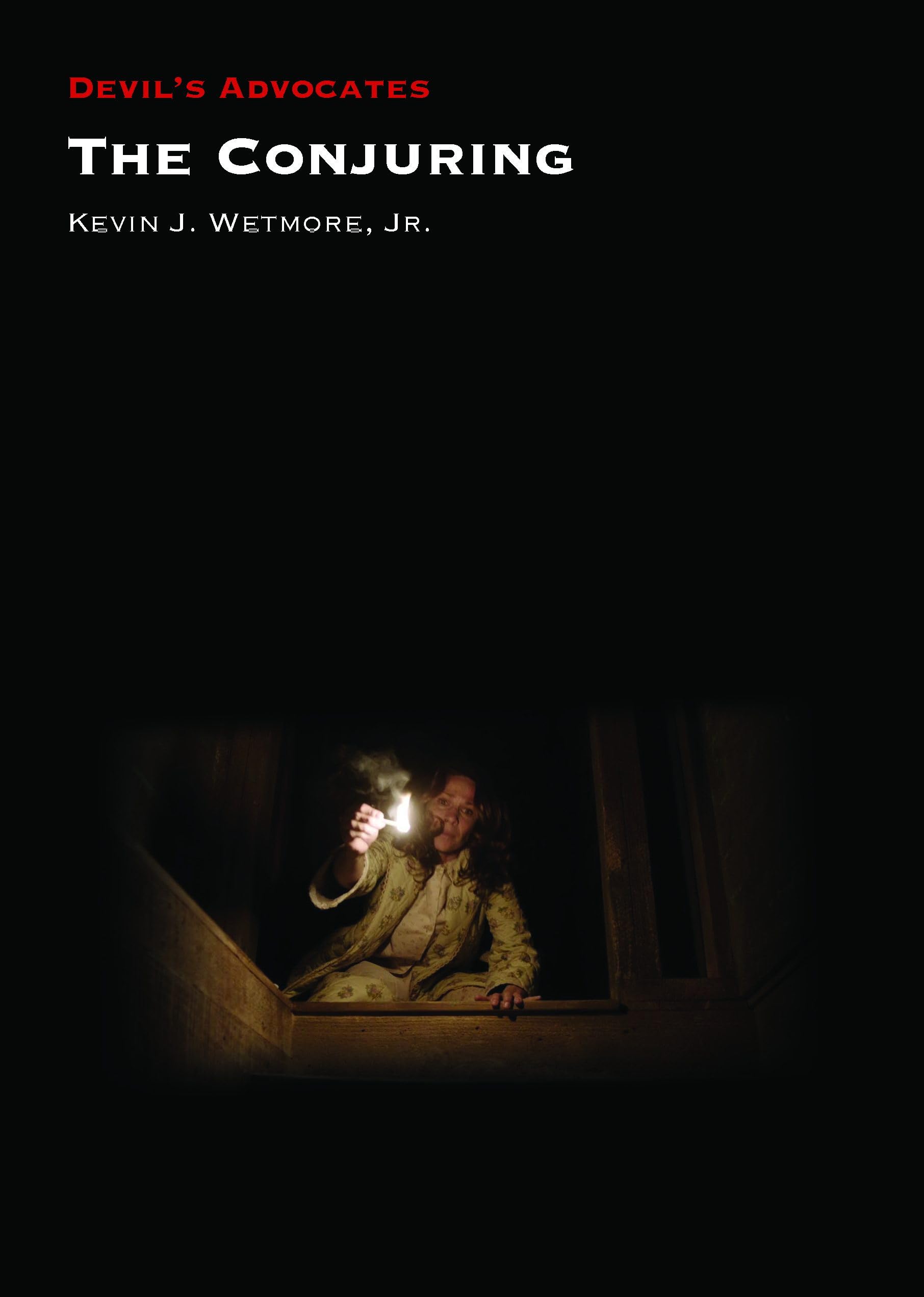 Amazon.com: The Conjuring (Devil's Advocates): 9781800859272: Wetmore ...