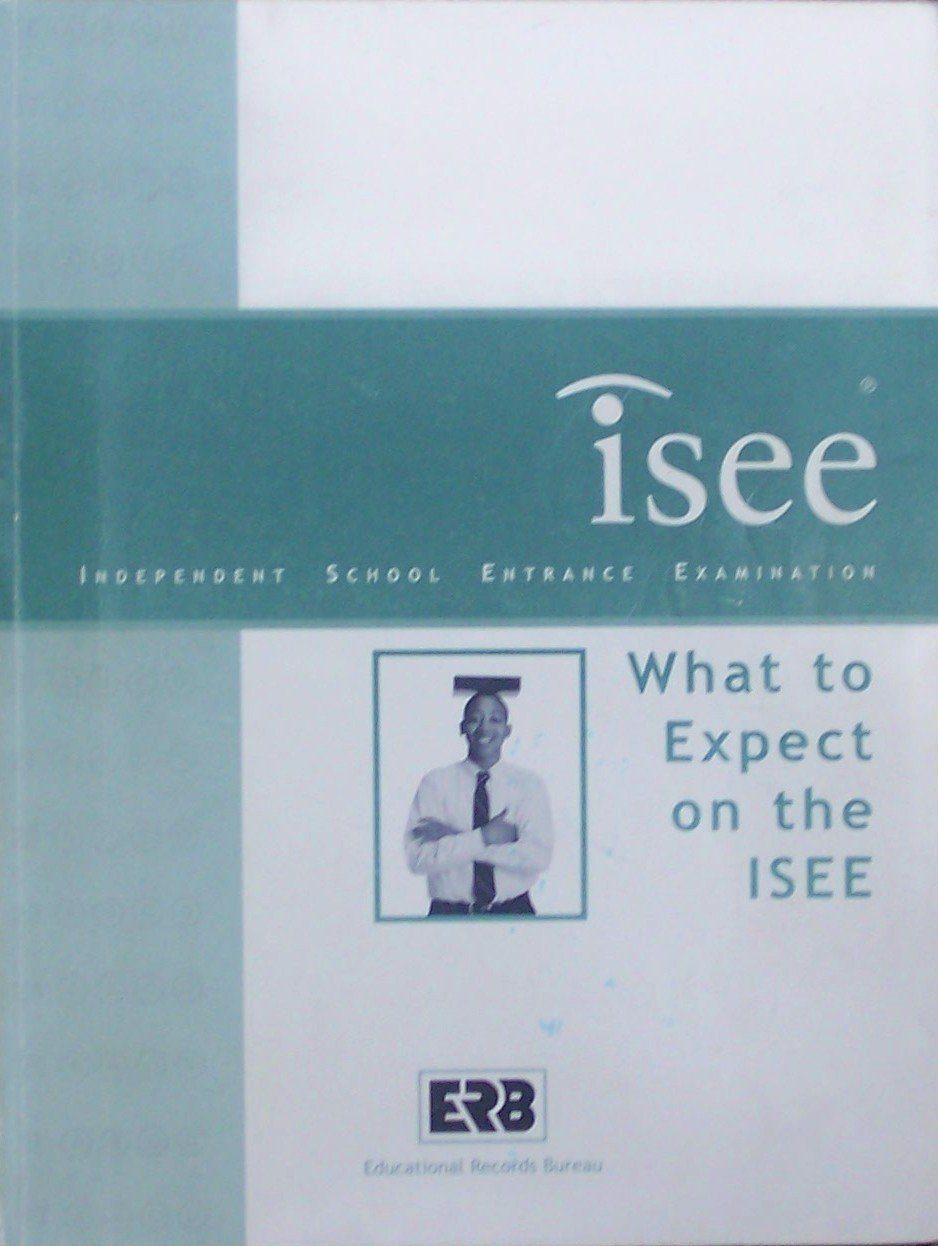 What to Expect on the ISEE: Editor: Amazon.com: Books