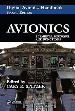 Avionics: Elements, Software and Functions (The Avionics Handbook ...