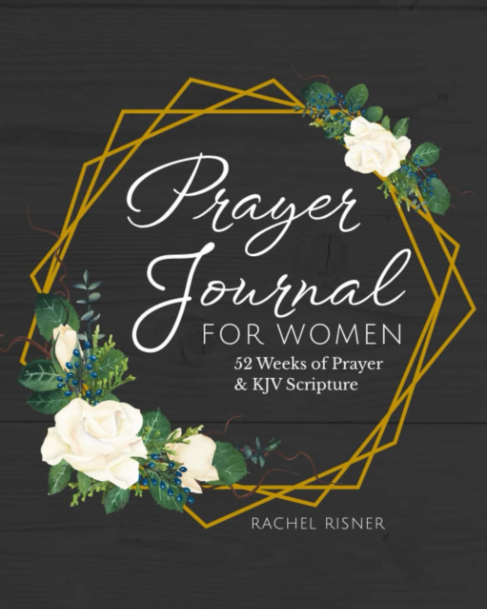 Amazon.com: Prayer Journal for Women: 52 Weeks of Prayer & KJV ...