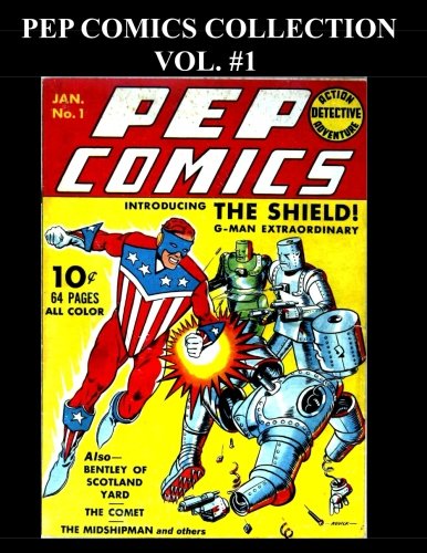 Pep Comics Collection Vol. #1: 5 Issues: (#1 - #5): Magazines Inc, M.L ...