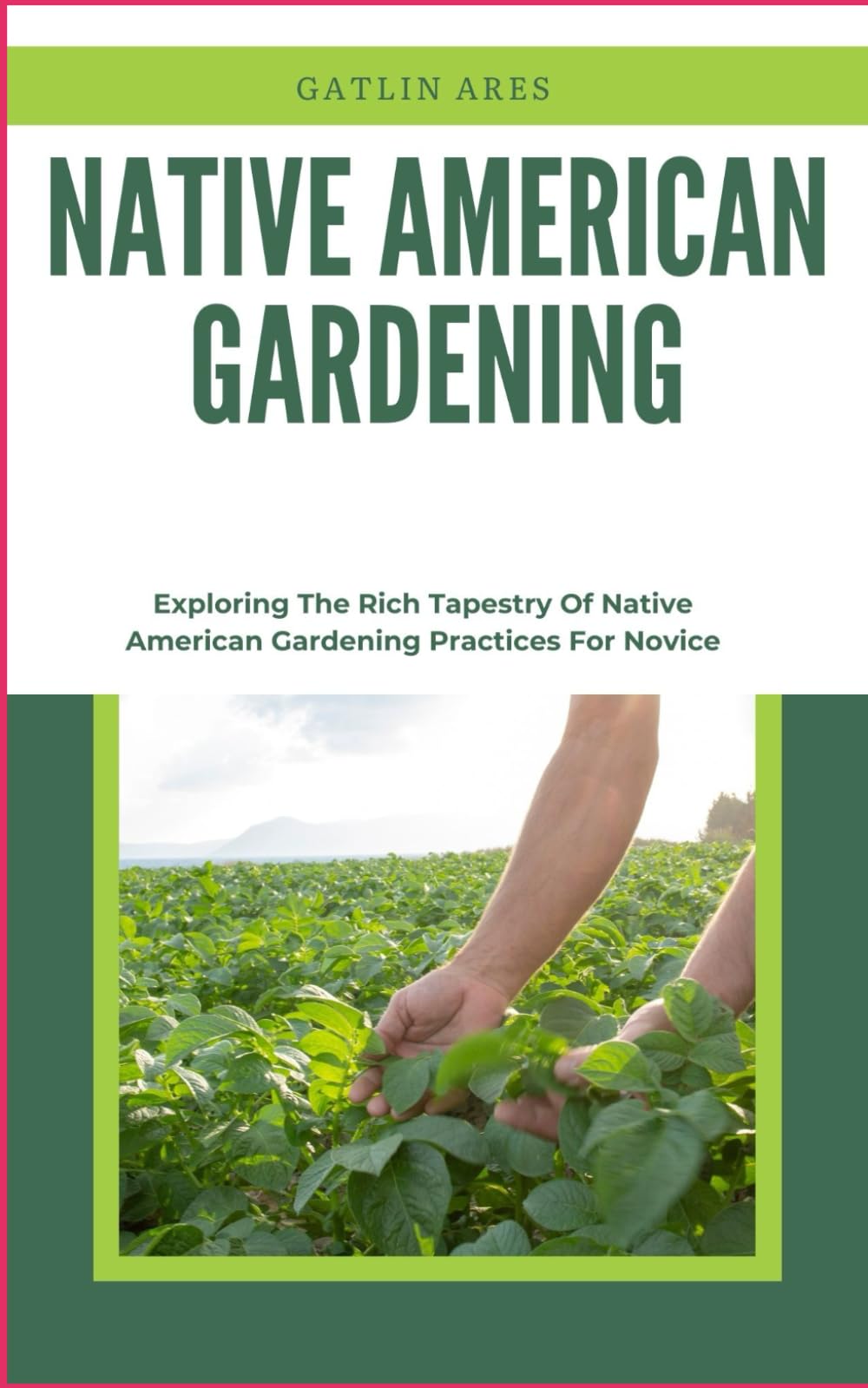 Native American Garden Native American Gardening: Buffalobird Woman's