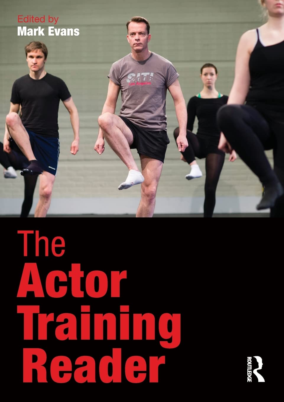 The Actor Training Reader : Evans, Mark: Amazon.co.uk: Books