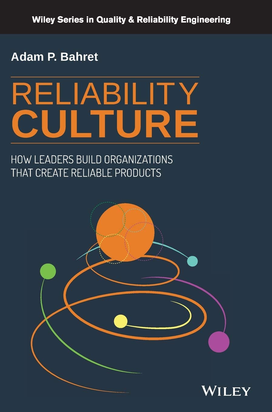 Reliability Culture: How Leaders Build Organizations that Create ...