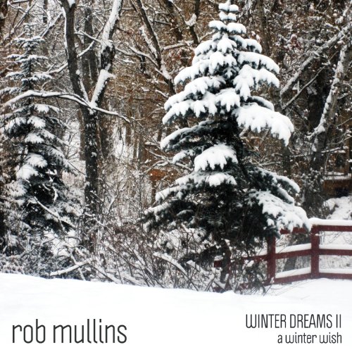 Play A Winter Wish (Winter Dreams II) by Rob Mullins on Amazon Music
