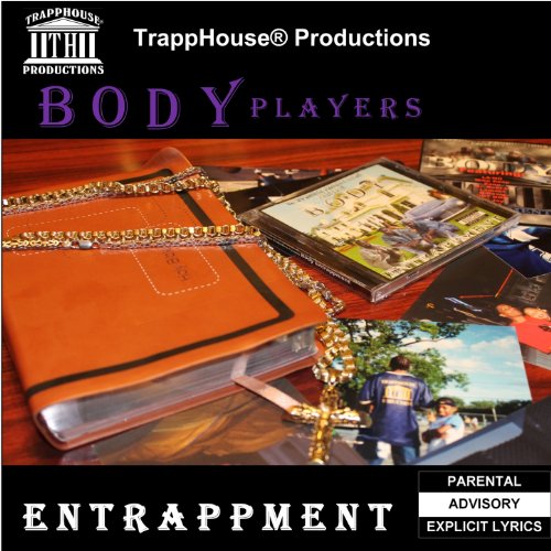 Play EnTrappment by Body Players From Trapphouse on Amazon Music