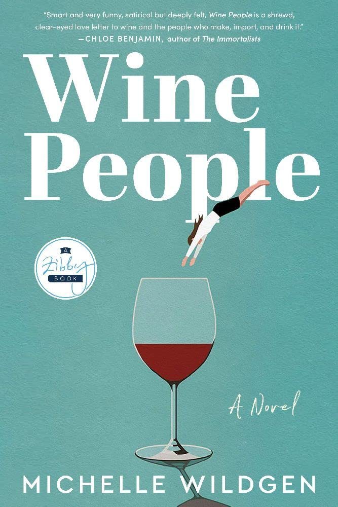 Wine People: A Novel: Wildgen, Michelle: 9781958506028: Amazon.com: Books