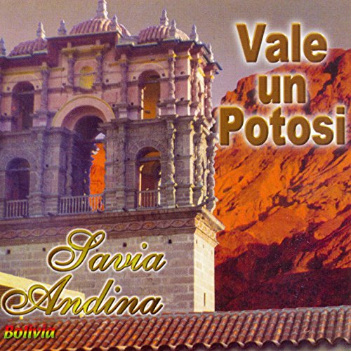 Amazon.com: Vale un Potosí : Savia Andina: Digital Music