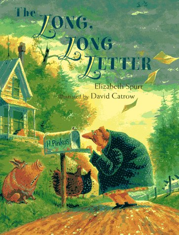 The Long, Long Letter: Elizabeth Spurr, David Catrow: 9780786801275 ...
