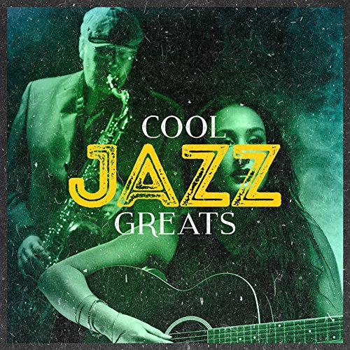 Amazon Music - Cool Jazz HitsのCool Jazz Greats - Amazon.co.jp