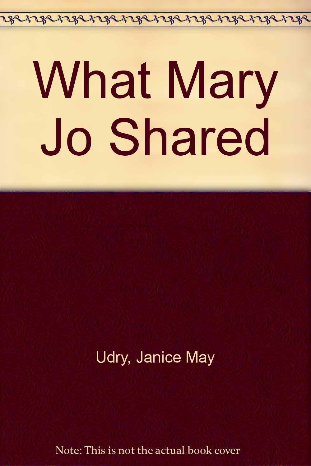 What Mary Jo Shared: Amazon.co.uk: Udry, Janice May: 9780808593263: Books