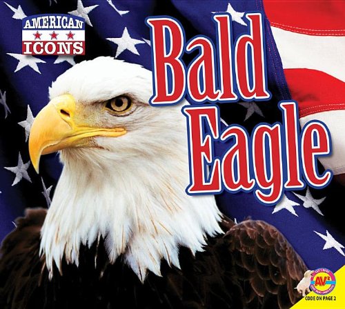 Bald Eagle (American Icons): Goldsworthy, Kaite: 9781619133006: Amazon ...