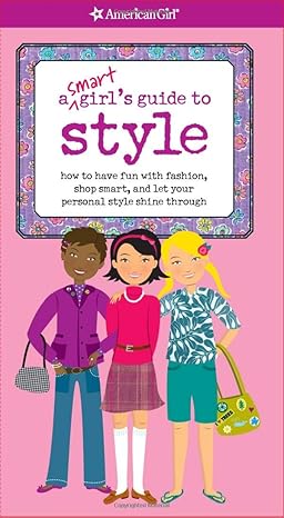 A Smart Girl's Guide to Style (Smart Girl's Guides): Cindrich, Sharon ...