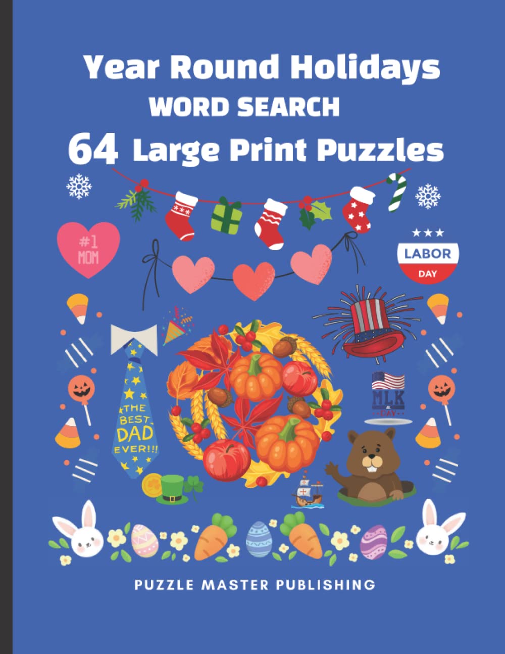Year Round Holidays Word Search: 64 Large Print Puzzles For Presidents ...