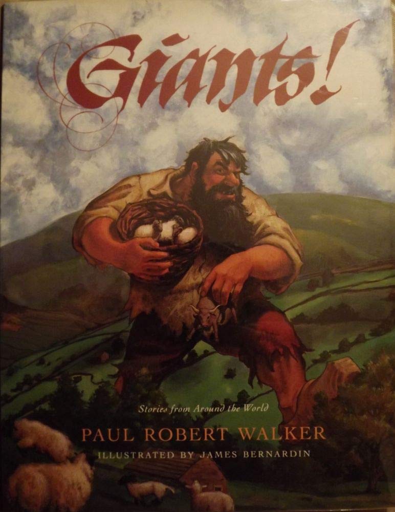 Giants!: Stories from Around the World: Paul Robert Walker, James ...