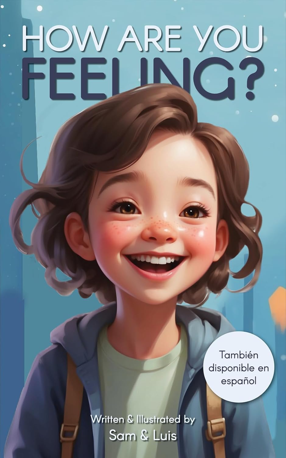 How Are You Feeling? (How Are You Feeling? / ¿Cómo te sientes?) eBook ...