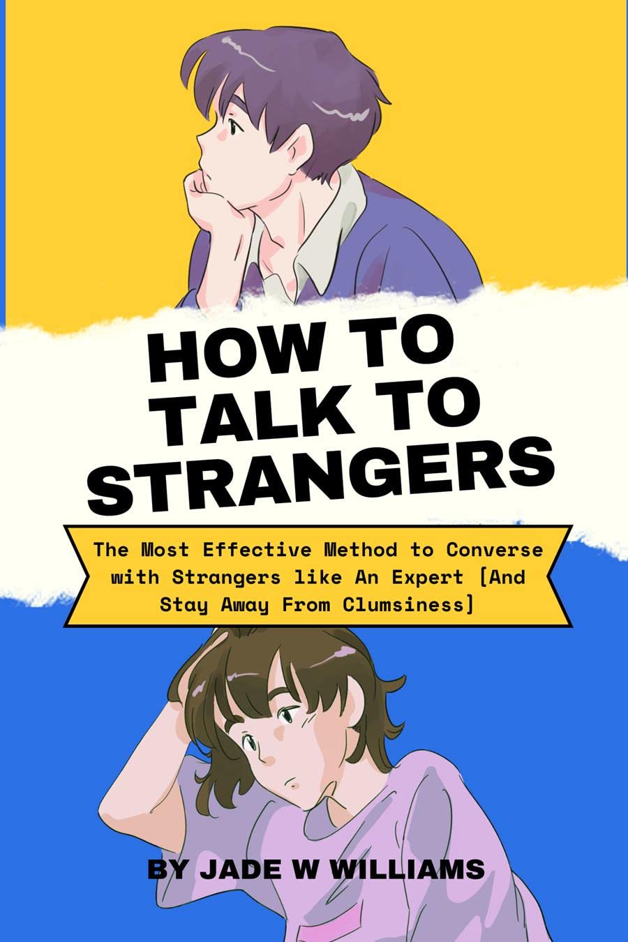 Amazon.com: HOW TO TALK TO STRANGERS: The Most Effective Method to ...