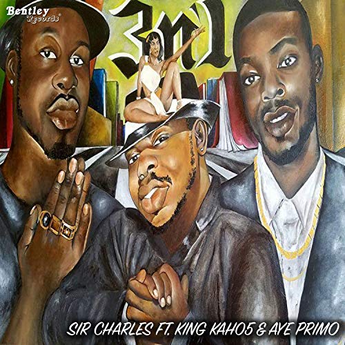 Amazon.com: 3n'1 : Sir Charles feat. King Kah05 & AYE Primo: Digital Music