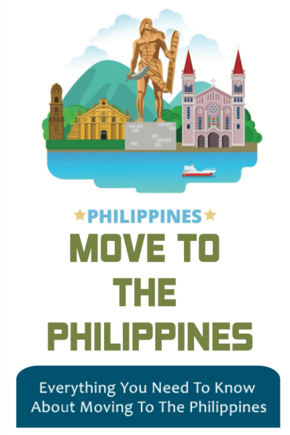 Buy Move To The Philippines: Everything You Need To Know About Moving ...