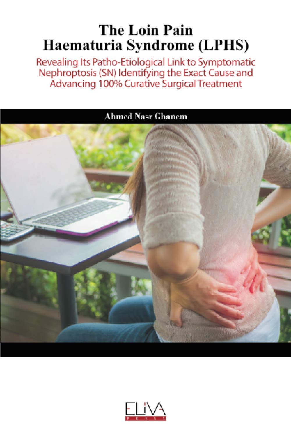 The Loin Pain Haematuria Syndrome (LPHS): Revealing its patho ...