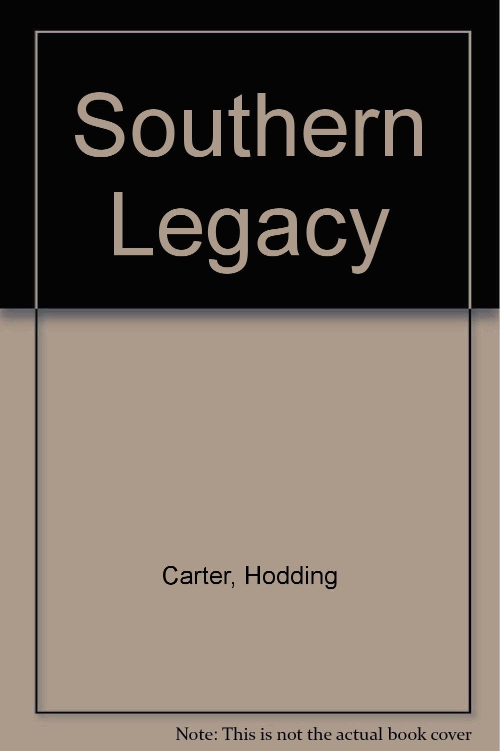 Southern Legacy: Hodding Carter: Amazon.com: Books