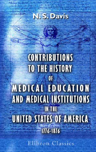 Contributions to the History of Medical Education and Medical ...