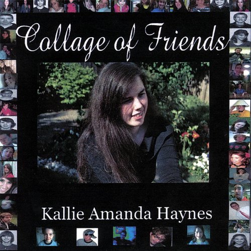 Amazon.com: Collage of Friends : Kallie Haynes: Digital Music