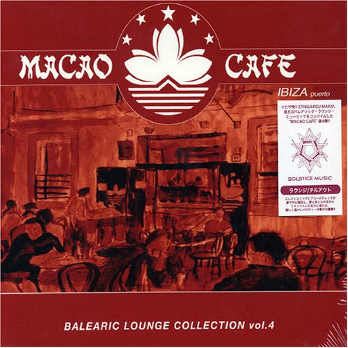 V.A. - Macao Cafe: Balearic Lounge Collection V.4 - Amazon.com Music