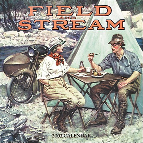 Field and Stream Calendar 2003: 0027349054853: Amazon.com: Books