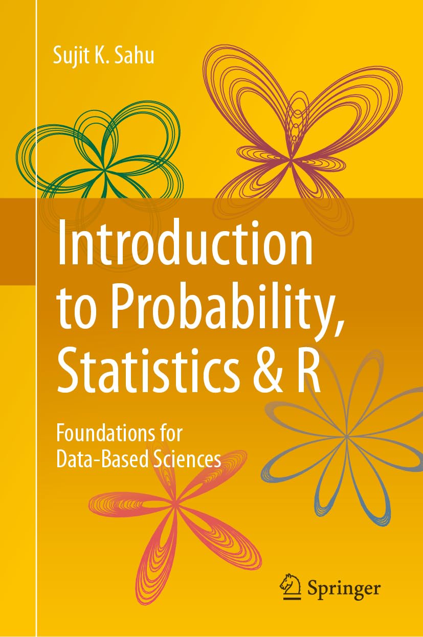 Amazon.com: Introduction to Probability, Statistics & R: Foundations ...