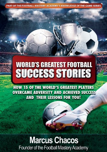 Amazon.com: World's Greatest Football (Soccer) Success Stories: How 15 ...