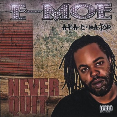 Play Never Quit by E-Moe on Amazon Music
