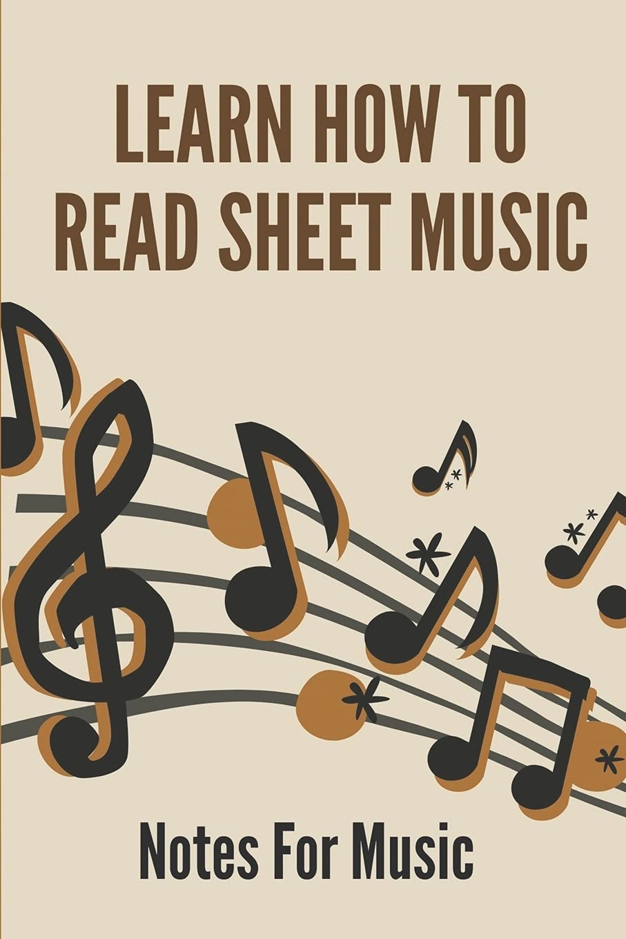 Buy Learn How To Read Sheet Music: Notes For Music: How To Read Piano ...