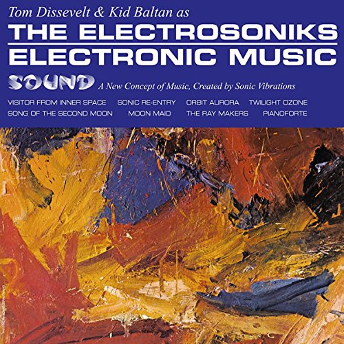 DISSEVELT,TOM & KID BALTAN AS THE ELECTROSONIKS - Electronic Music ...