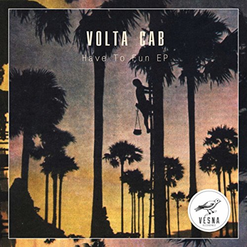 Play Have To Fun EP by Volta Cab on Amazon Music