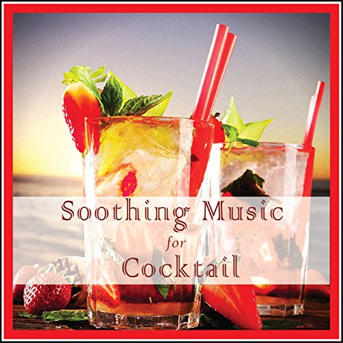 Amazon.com: Soothing Music for Cocktail : VARIOUS ARTISTS: Digital Music