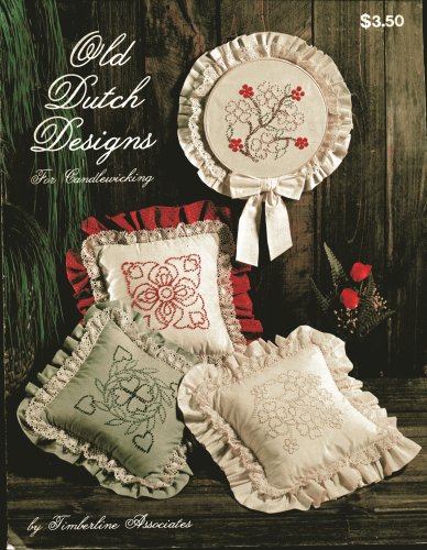 Old Dutch Designs for Candlewicking: Timberline Associates: Amazon.com ...