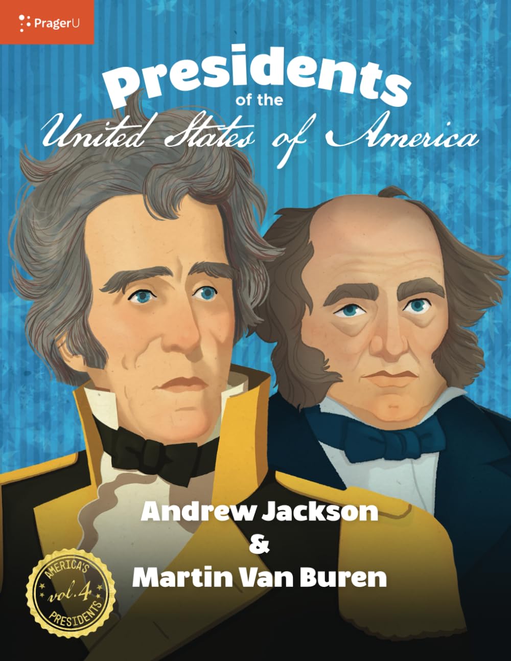 U.S. Presidents Volume 4: Andrew Jackson & Martin Van Buren: PragerU ...